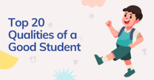 Top 20 Qualities of a Good Student | JBM Global School