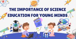 The Importance Of Science Education For Young Minds