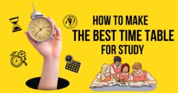 How to Make the Best Time Table for Study for Students